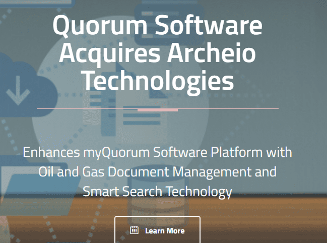 Quorum Software Acquires Archeio Technologies